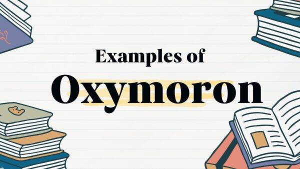 40+ Evocative Oxymoron Examples for Advanced English