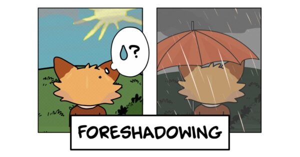 30 Clever Foreshadowing Examples for Cohesive Writing – Learn English ...